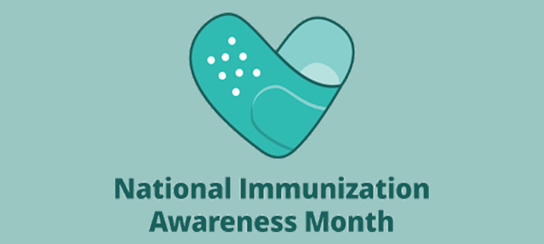 National Immunization Awareness Month | HR Life & Work Connections